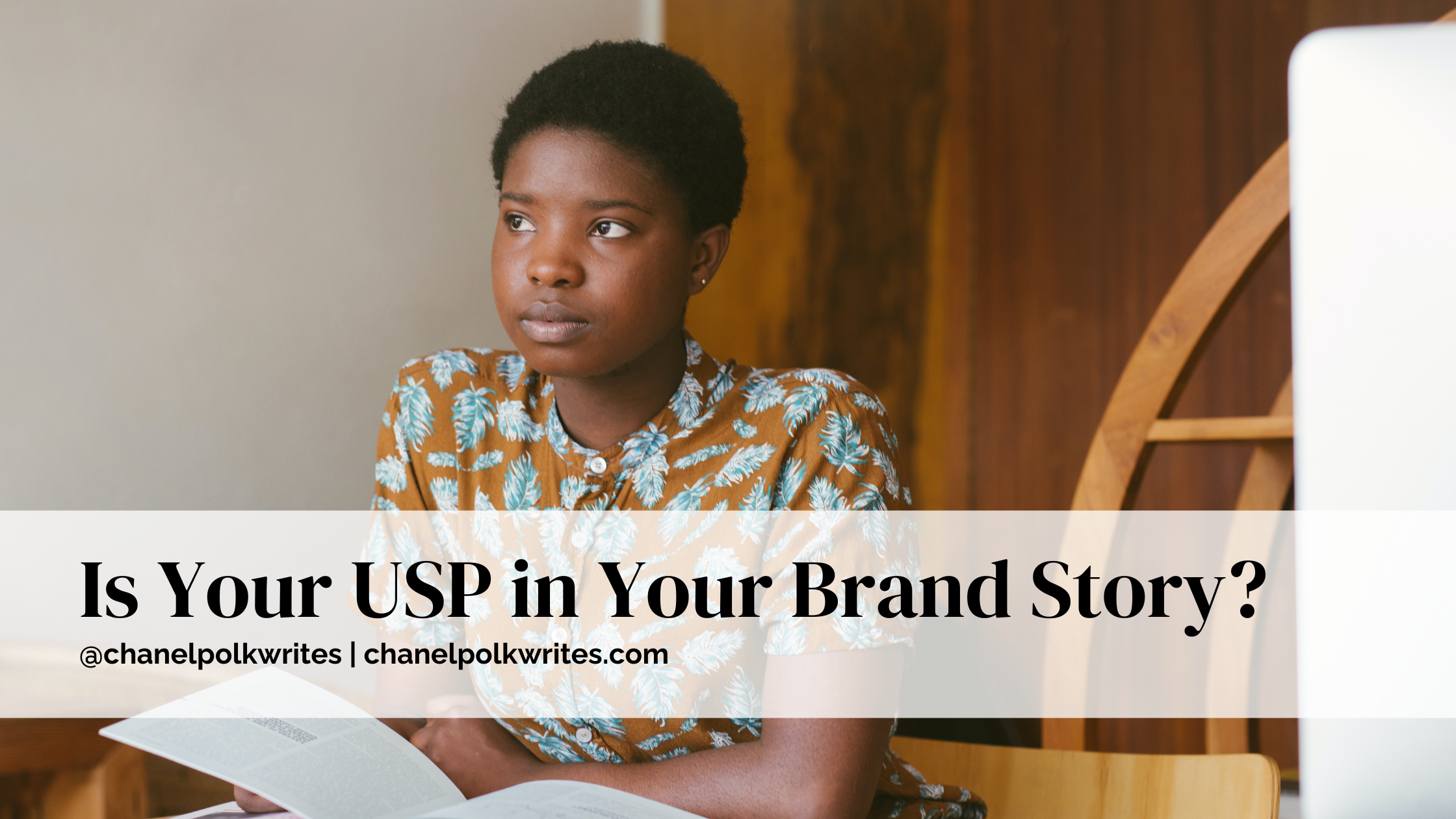Is Your USP in Your Brand Story? – Chanel Polk Writes