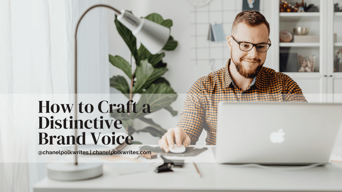 How to Craft a Distinctive Brand Voice – Chanel Polk Writes